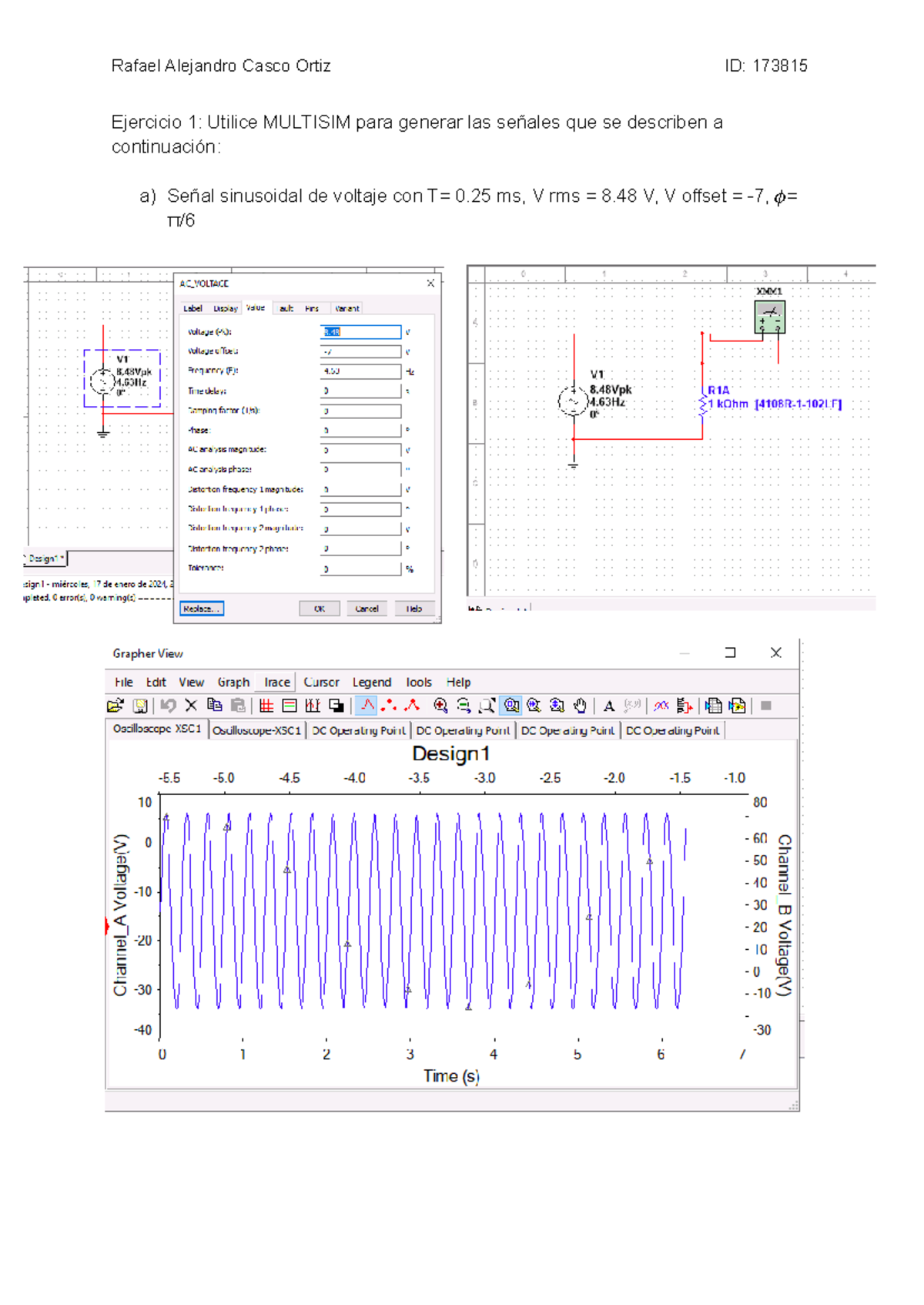Tarea 1 - electronica integrada - Ejercicio 1: Utilice MULTISIM para generar las señales que se ...