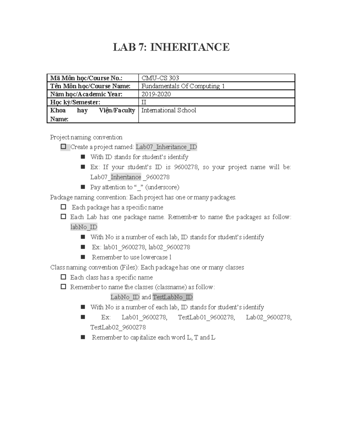 Lab07 Inheritance - ÁDAS - LAB 7: INHERITANCE Mã Môn học/Course No.: CMU-CS 303 Tên Môn học ...