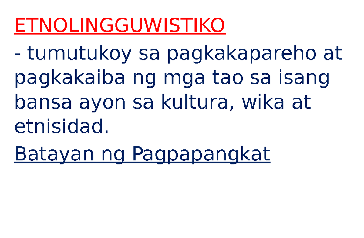 Etnolingguwistiko - asdfbfeaty5uij - ETNOLINGGUWISTIKO tumutukoy sa ...