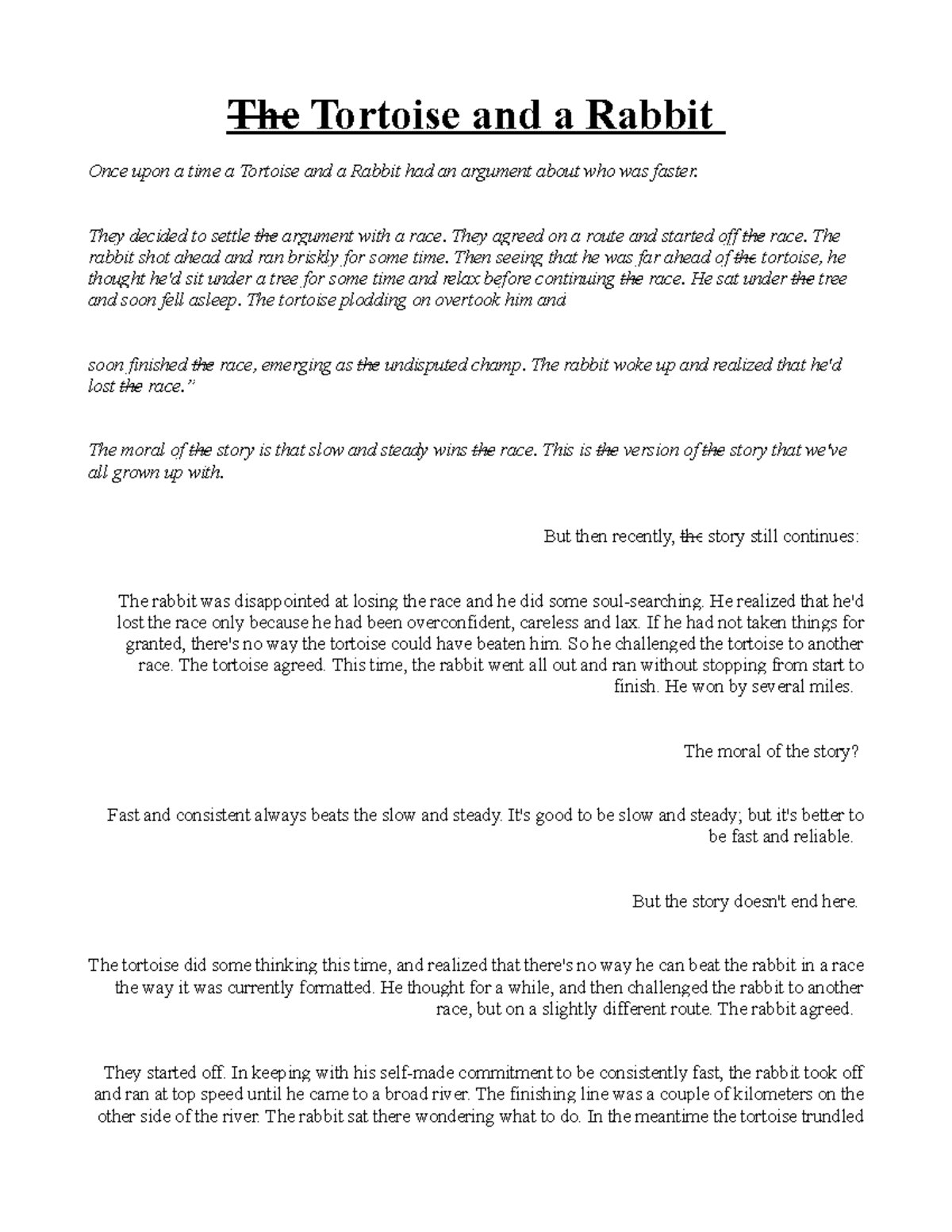 The Tortoise and the Rabbit - The Tortoise and a Rabbit Once upon a ...