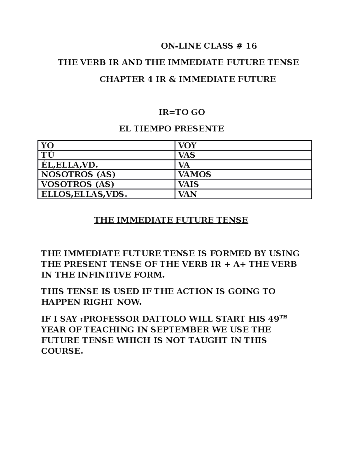 YEAR 49 ON LINE Class # 16 IR AND Immediate Future Chapter 4 BCC ...