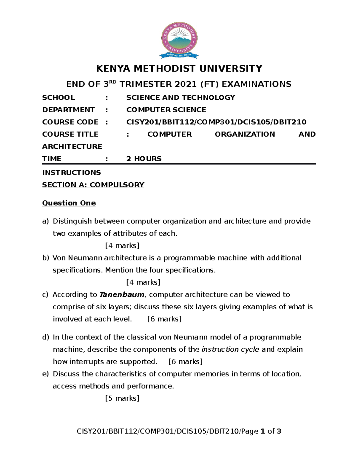 CISY 201 BBIT 112 COMP 301 DCIS 105 DBIT 210- Computer Organization AND ...