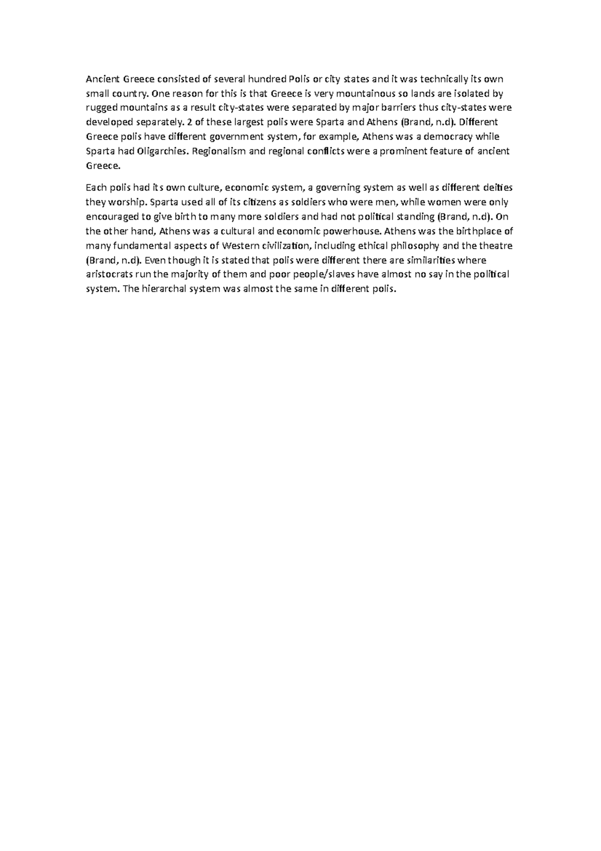 Discussion unit 1 - Ancient Greece consisted of several hundred Polis ...