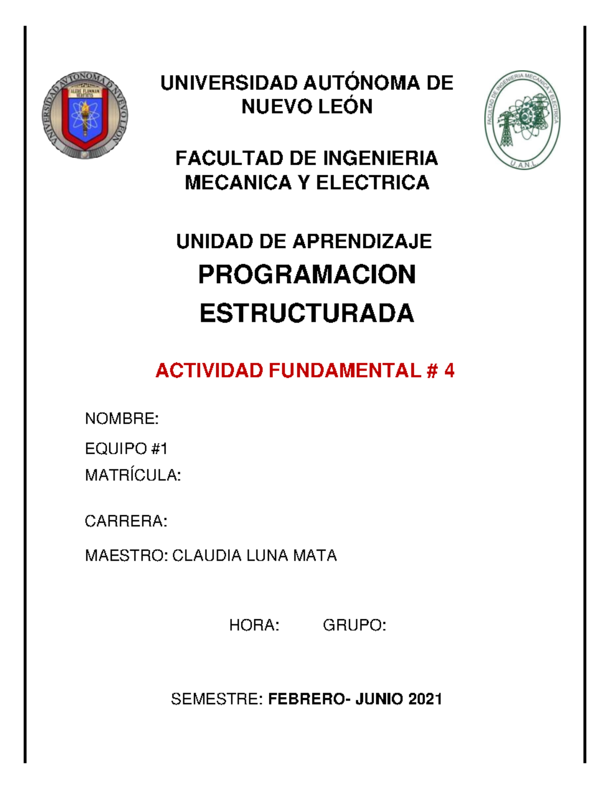 Fundamental 4 Program ES - UNIVERSIDAD AUTÓNOMA DE NUEVO LEÓN FACULTAD DE INGENIERIA MECANICA Y ...