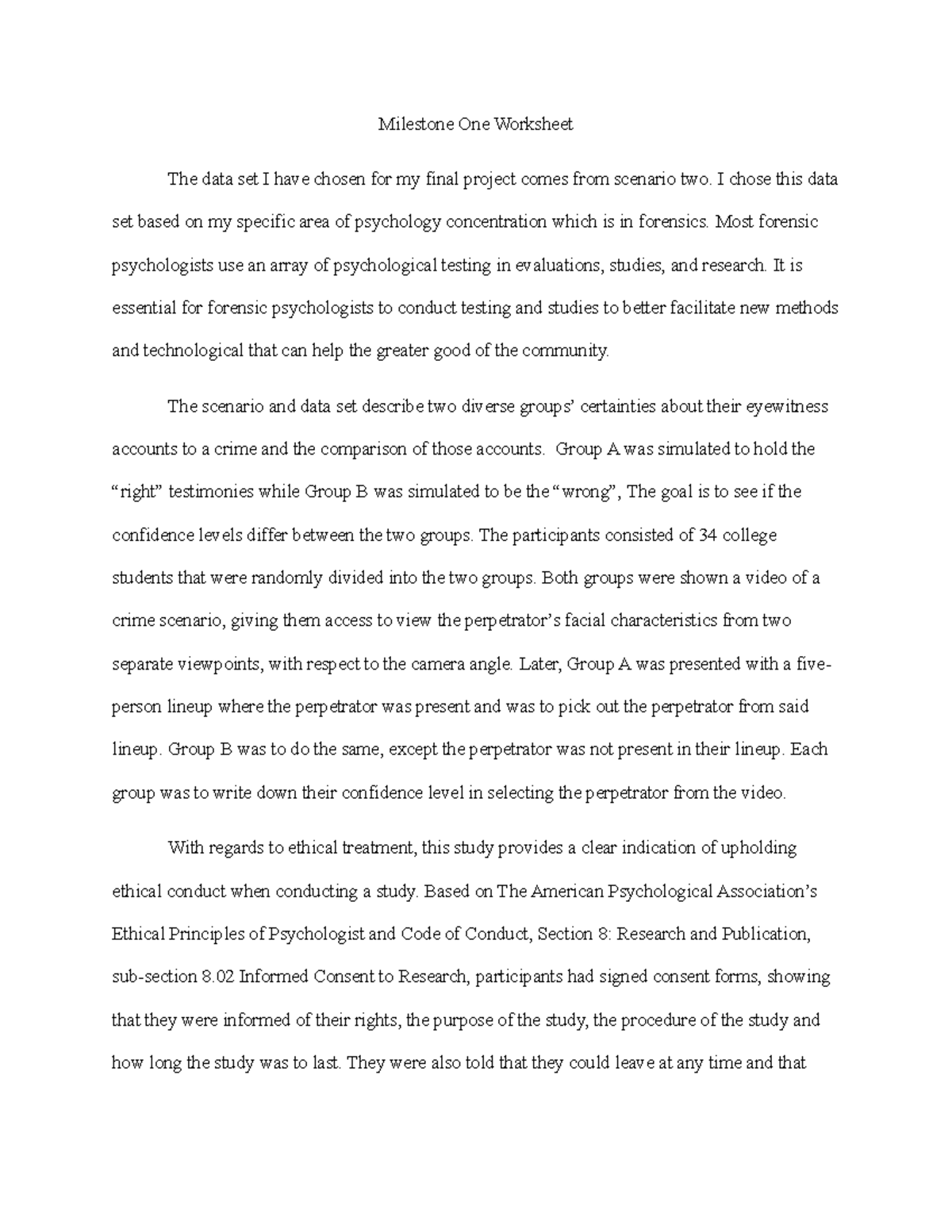 Milestone 1 - Grade: a - Milestone One Worksheet The data set I have ...