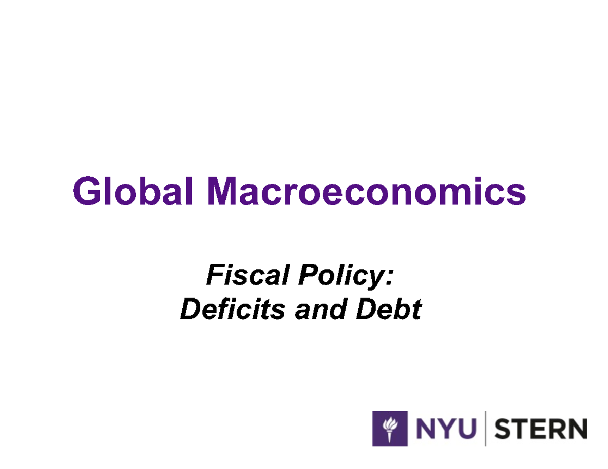 Class-16 Fiscal Policy- Deficits and Debt - Global Macroeconomics ...