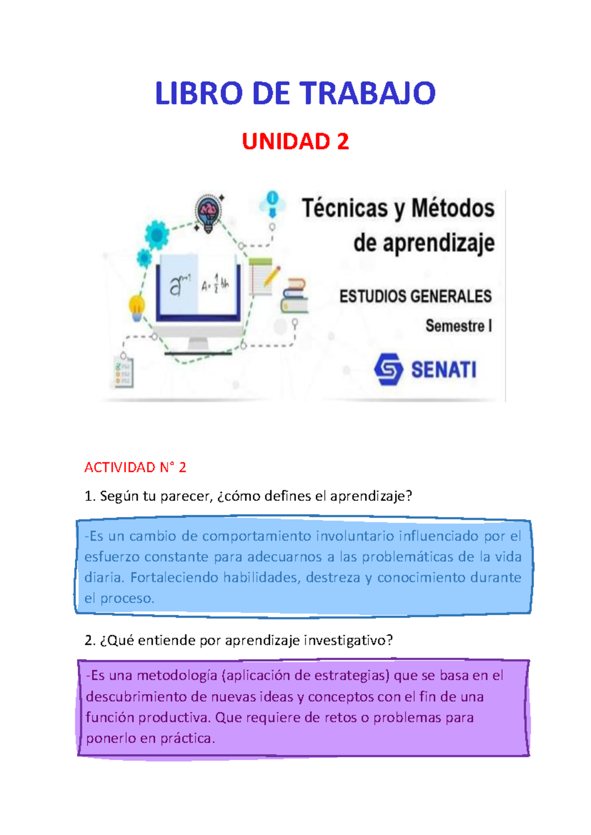 Libro DE Trabajo 02 - LIBRO DE TRABAJO UNIDAD 2 ACTIVIDAD N° 2 1. Según ...