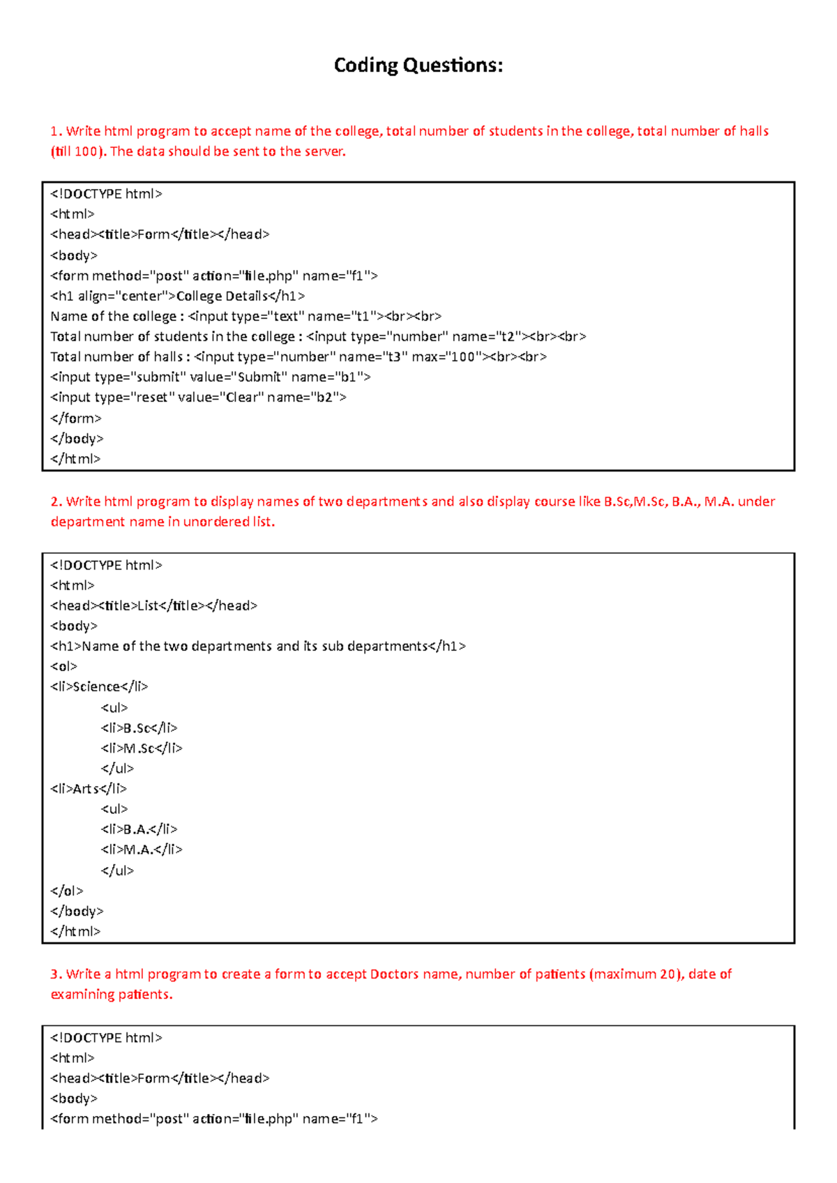 Q8 Coding-H - Don't have much to say. - Coding Questions: Write html program to accept name of ...