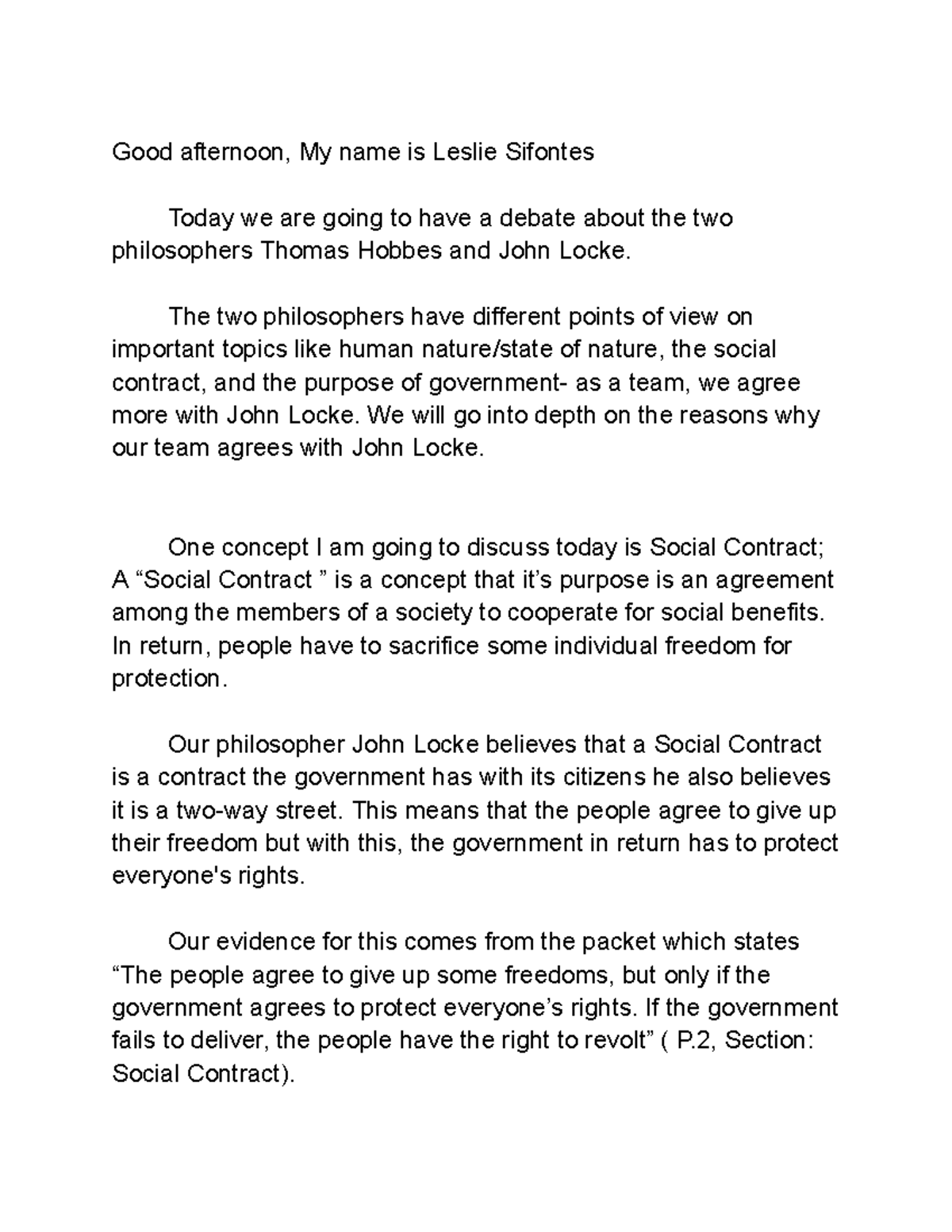 Hobbes vs Locke Debate "Write Up" Leslie Sifontes - Good afternoon, My ...