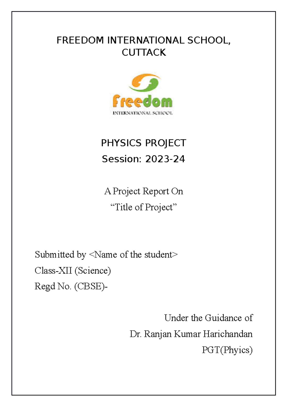 Project Format-physics - FREEDOM INTERNATIONAL SCHOOL, CUTTACK PHYSICS ...
