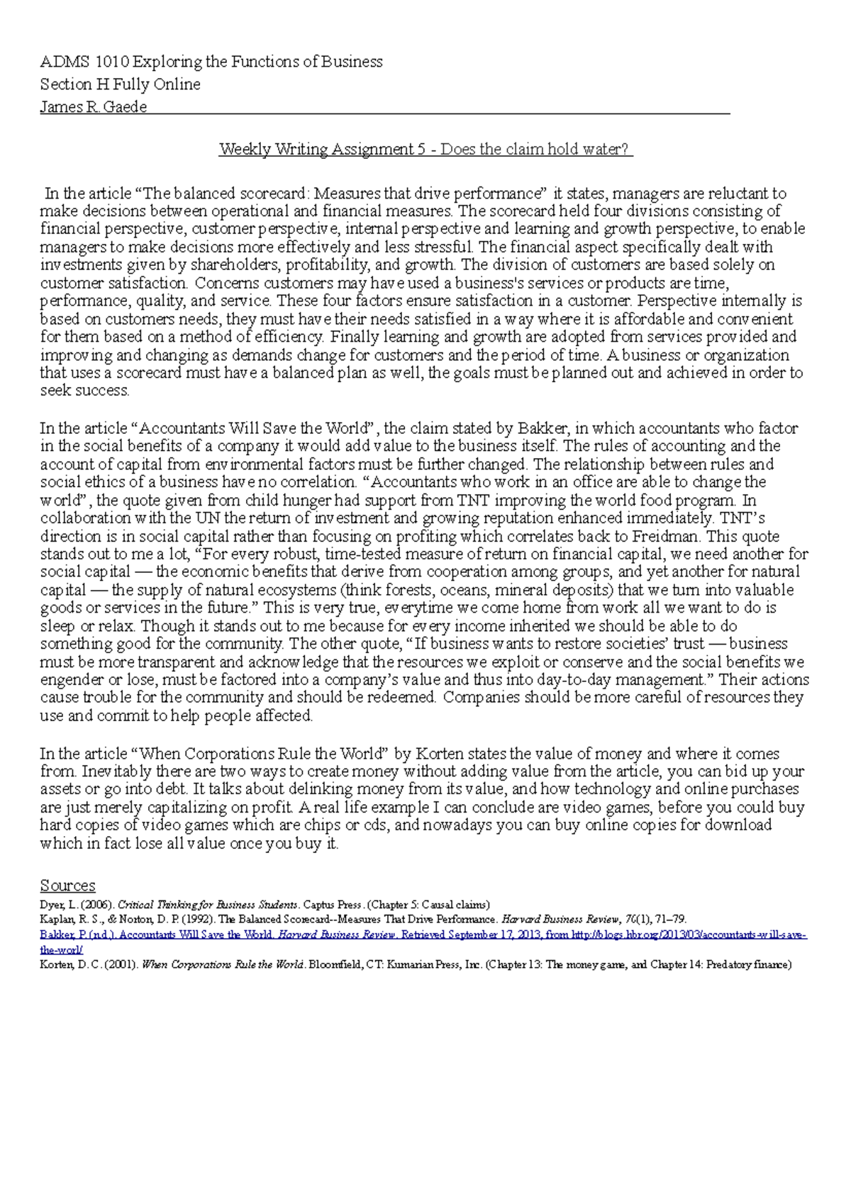 Weekly Assigment 5 - JAMES R GAEDE - ADMS 1010 Exploring the Functions of Business Section H ...