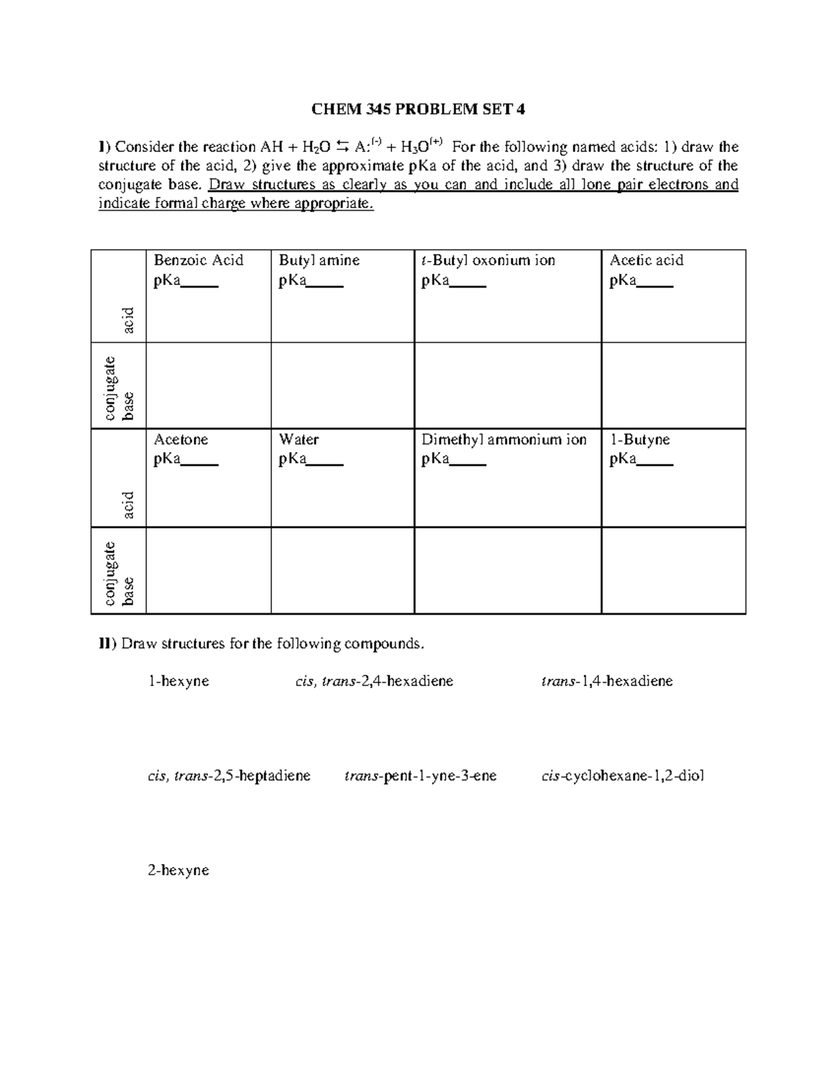 Problem set 4 - Questions - CHEM 345 PROBLEM SET 4 I) Consider the ...