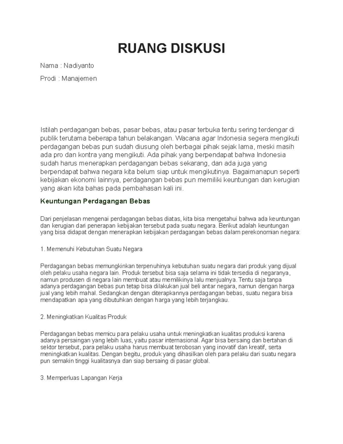 Ruang Diskusi - RUANG DISKUSI Nama : Nadiyanto Prodi : Manajemen ...
