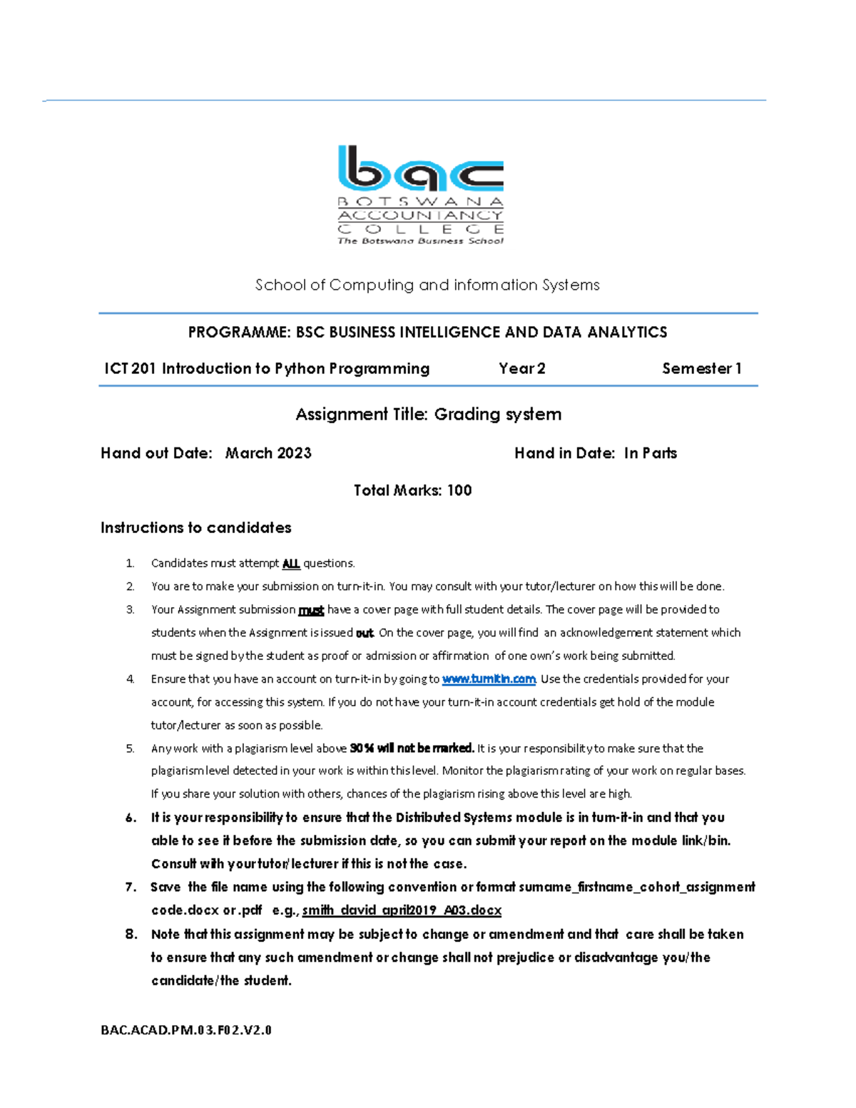 Assignment Introduction to Python - School of Computing and information Systems PROGRAMME: BSC ...