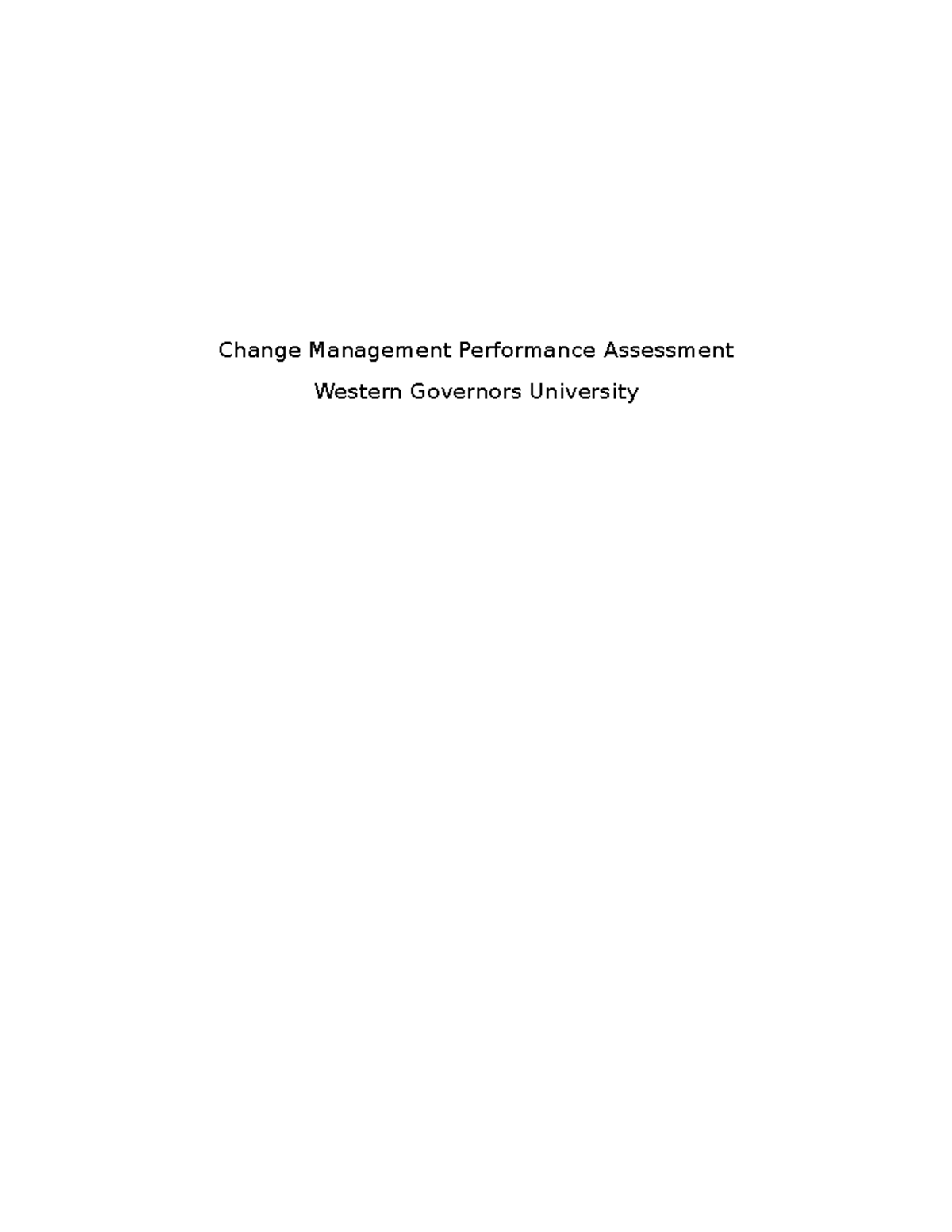 Change Management Performance Assessment - Discuss the need for change ...