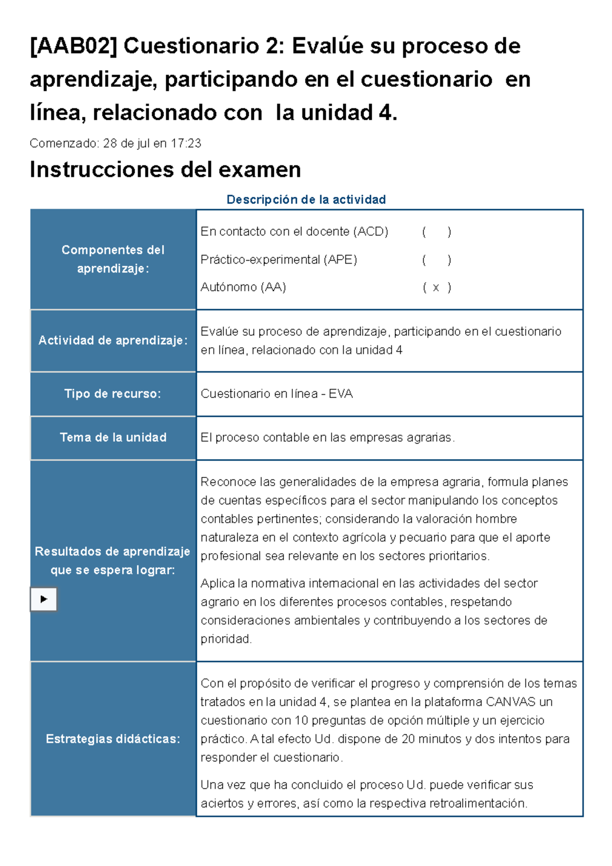 Examen [AAB02] Cuestionario 2 Evalúe su proceso de aprendizaje, participando en el cuestionario ...