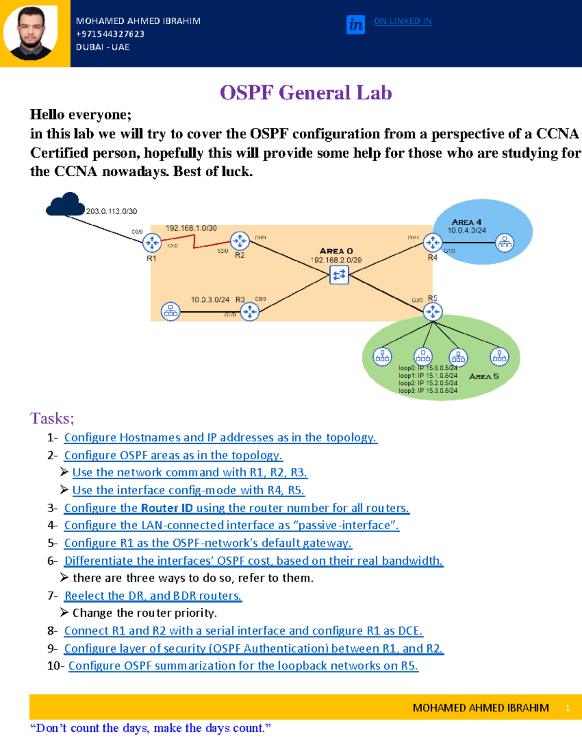 OSPF General Lab - Lab - + DUBAI - UAE MOHAMED AHMED IBRAHIM 1 OSPF General Lab Hello everyone ...