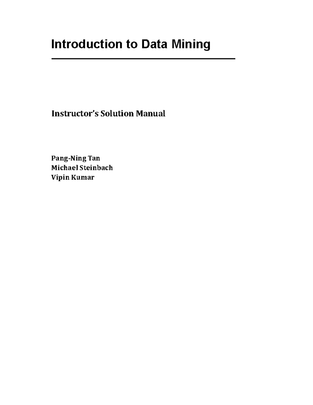 Fire - Introduction to Data Mining Instructor’s Solution Manual Pang ...