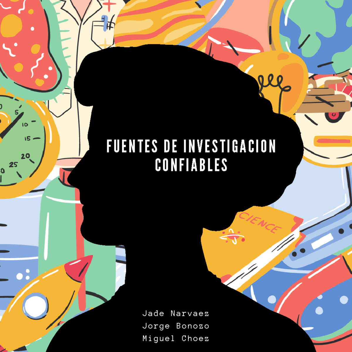 Fuentes de investigacion - FUENTES DE I NVESTI GACI ON CONFI ABLES Jade ...