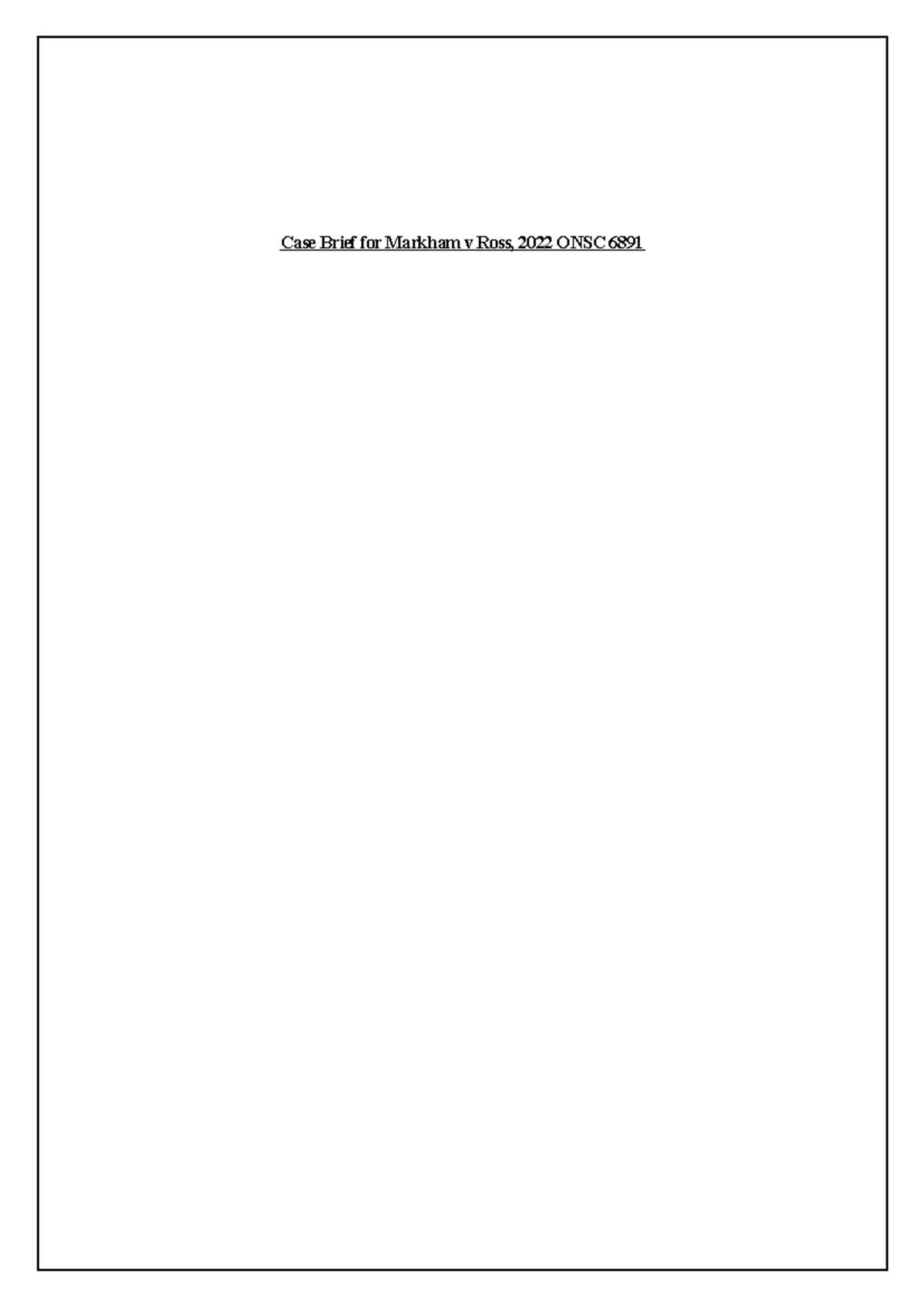 CASE Brief Markham v Ross, 2022 ONSC 6891 - Case Brief for Markham v Ross, 2022 ONSC Citation ...