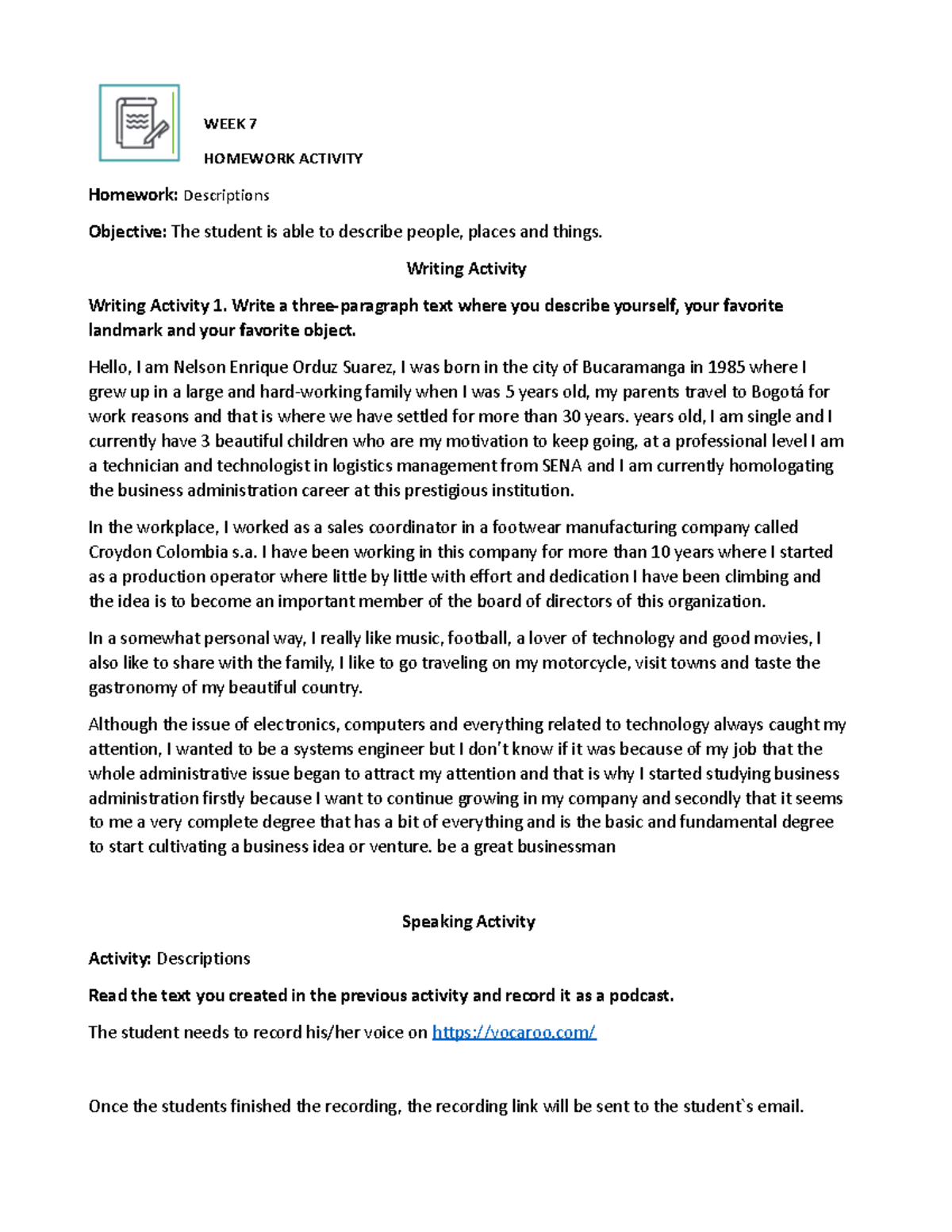 WEEK 7 TASK - week7 - WEEK 7 HOMEWORK ACTIVITY Homework: Descriptions Objective: The student is ...