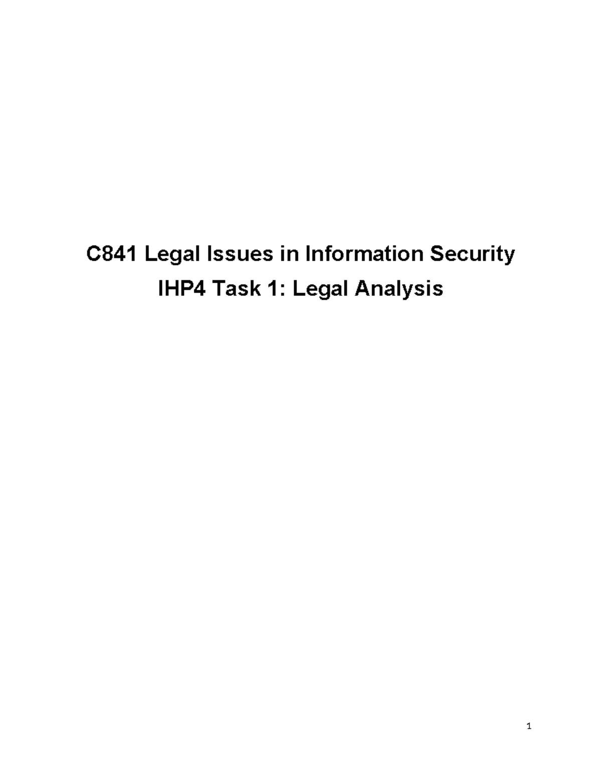 C841 Task 1 IHP4 - TASK 1 - C841 Legal Issues in Information Security ...