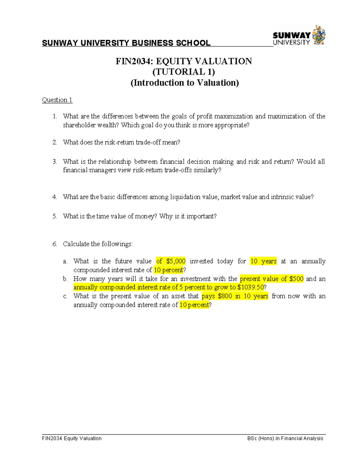 Tutorial 01 Questions - SUNWAY UNIVERSITY BUSINESS SCHOOL FIN2034: EQUITY VALUATION (TUTORIAL 1 ...