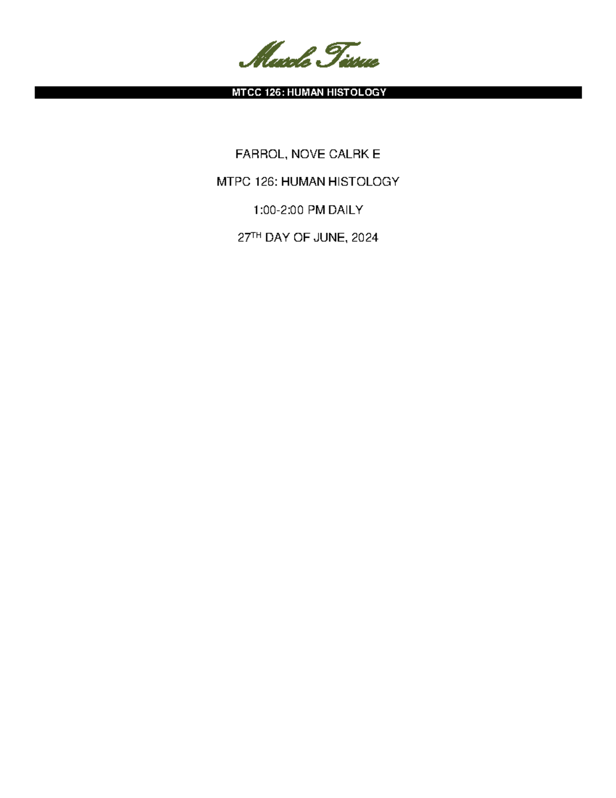 Muscle- Tissue Texts - Muscle Tissue MTCC 126: HUMAN HISTOLOGY FARROL ...