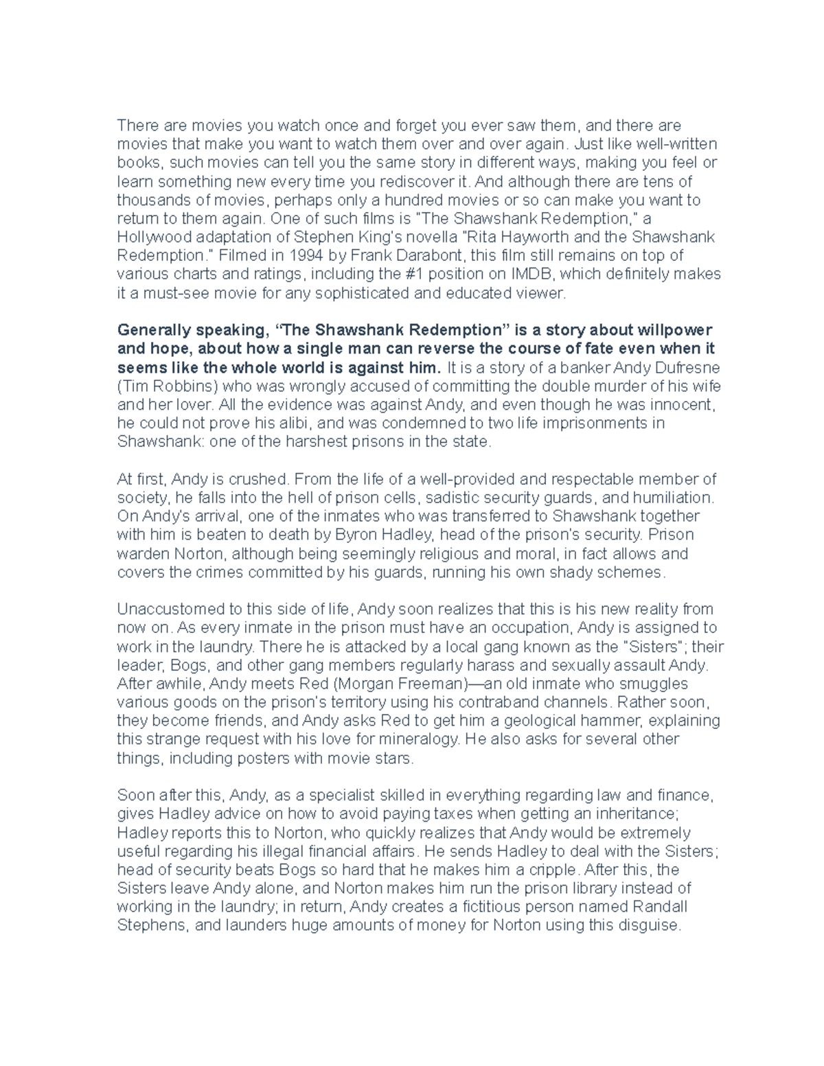 The Shawshank Redemption - There are movies you watch once and forget ...