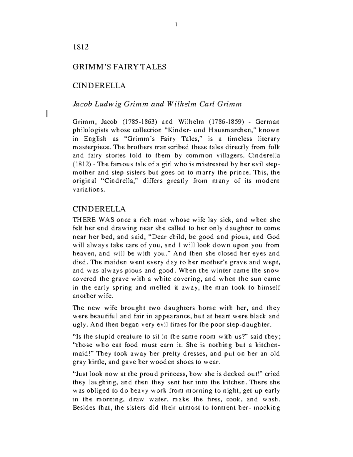 Cinderella - 1812 GRIMM’S FAIRY TALES CINDERELLA Jacob Ludwig Grimm and ...