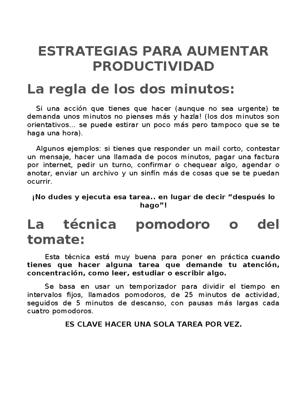 Mejorar productivdad - ESTRATEGIAS PARA AUMENTAR PRODUCTIVIDAD La regla de los dos minutos: Si ...