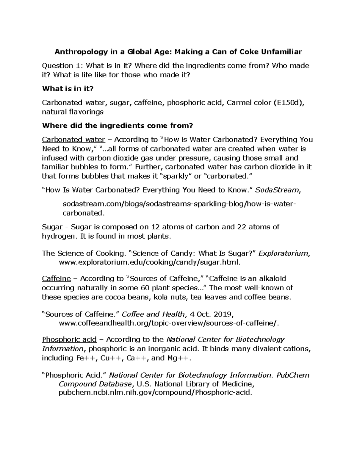 Fieldwork Journal 1 - FA20: Cultural Anthropology - 38714 ...