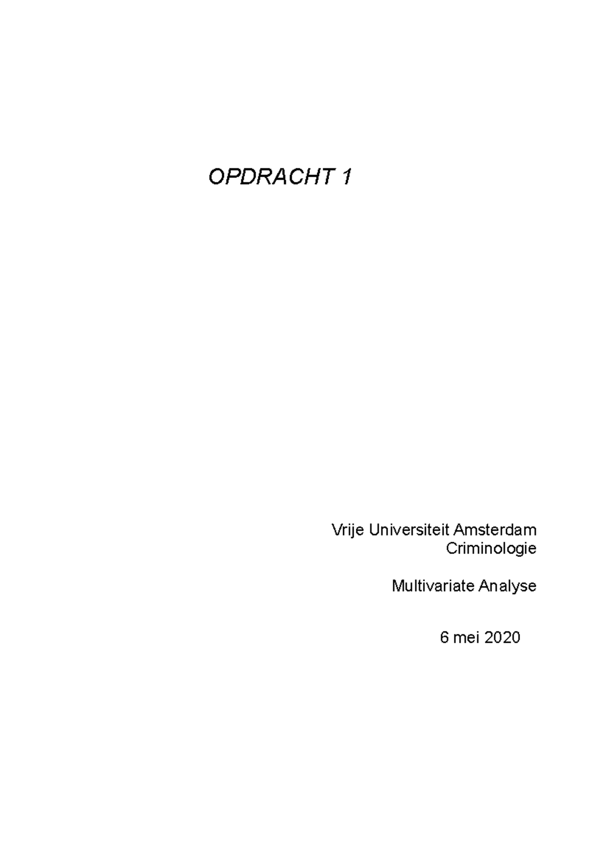 Wetenschappelijk verslag 1 - OPDRACHT 1 Vrije Universiteit Amsterdam ...