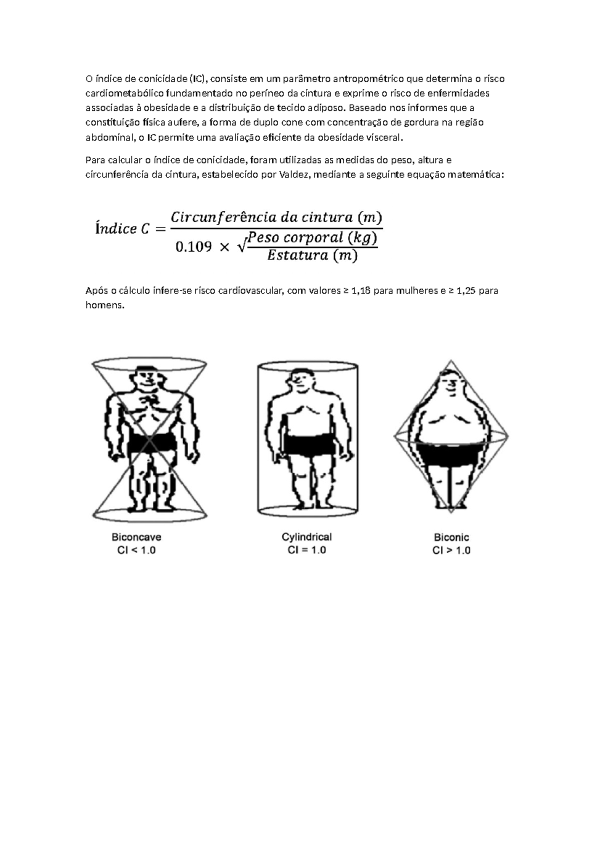 O índice de conicidade - Baseado nos informes que a constituição física ...