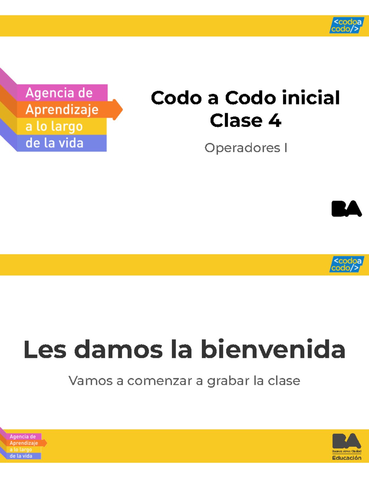 Clase 4 - Operadores I - codo a codo inicial - Codo a Codo inicial Clase 4 Operadores I Les ...