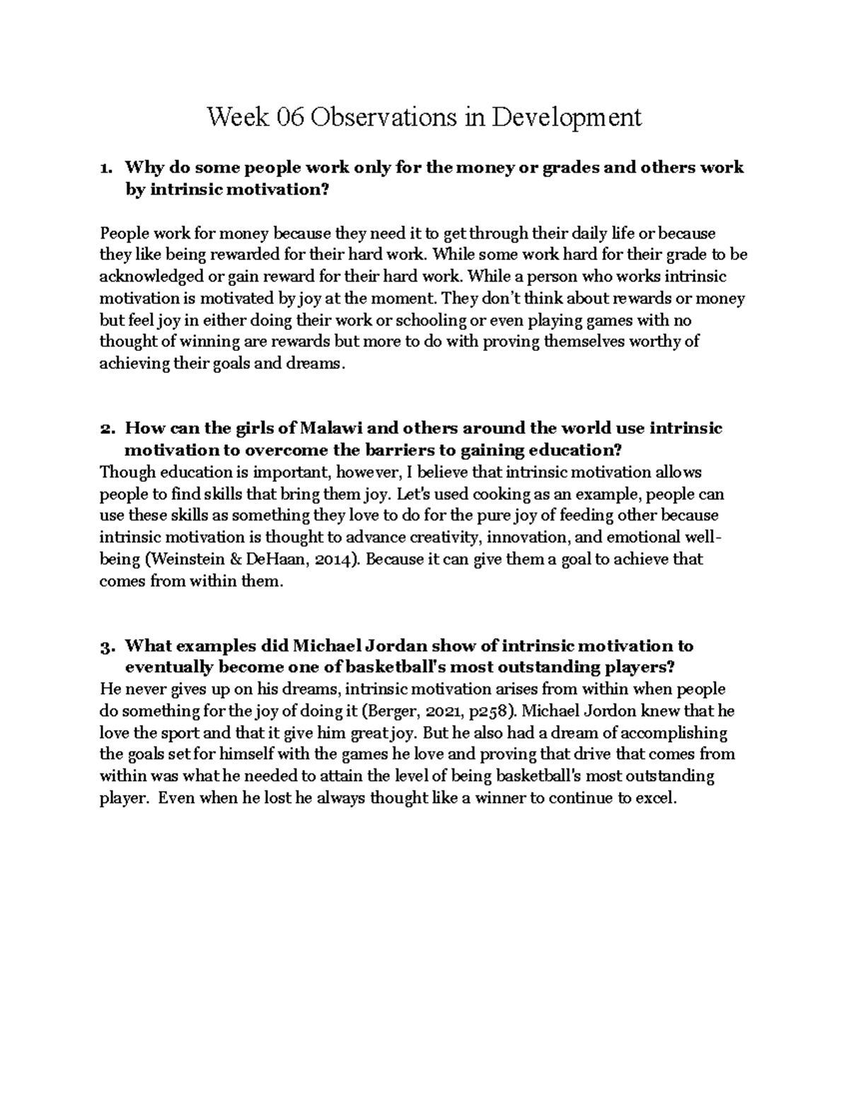 W06 Observations-in-Development Kelvin Rowe - Week 06 Observations in Development 1. Why do some ...