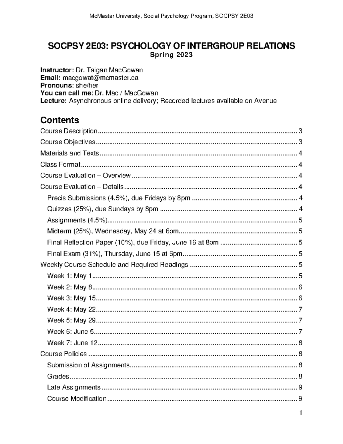 Socpsy 2E03 Spring 2023 Mac Gowan - SOCPSY 2E03: PSYCHOLOGY OF INTERGROUP RELATIONS Instructor ...
