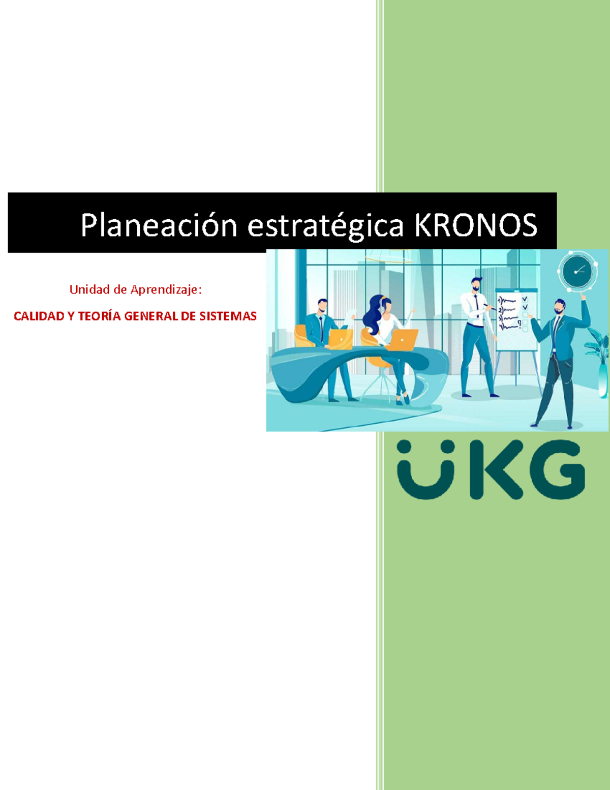 Sistema calidad U3 A2 - Planeación estratégica KRONOS Unidad de ...