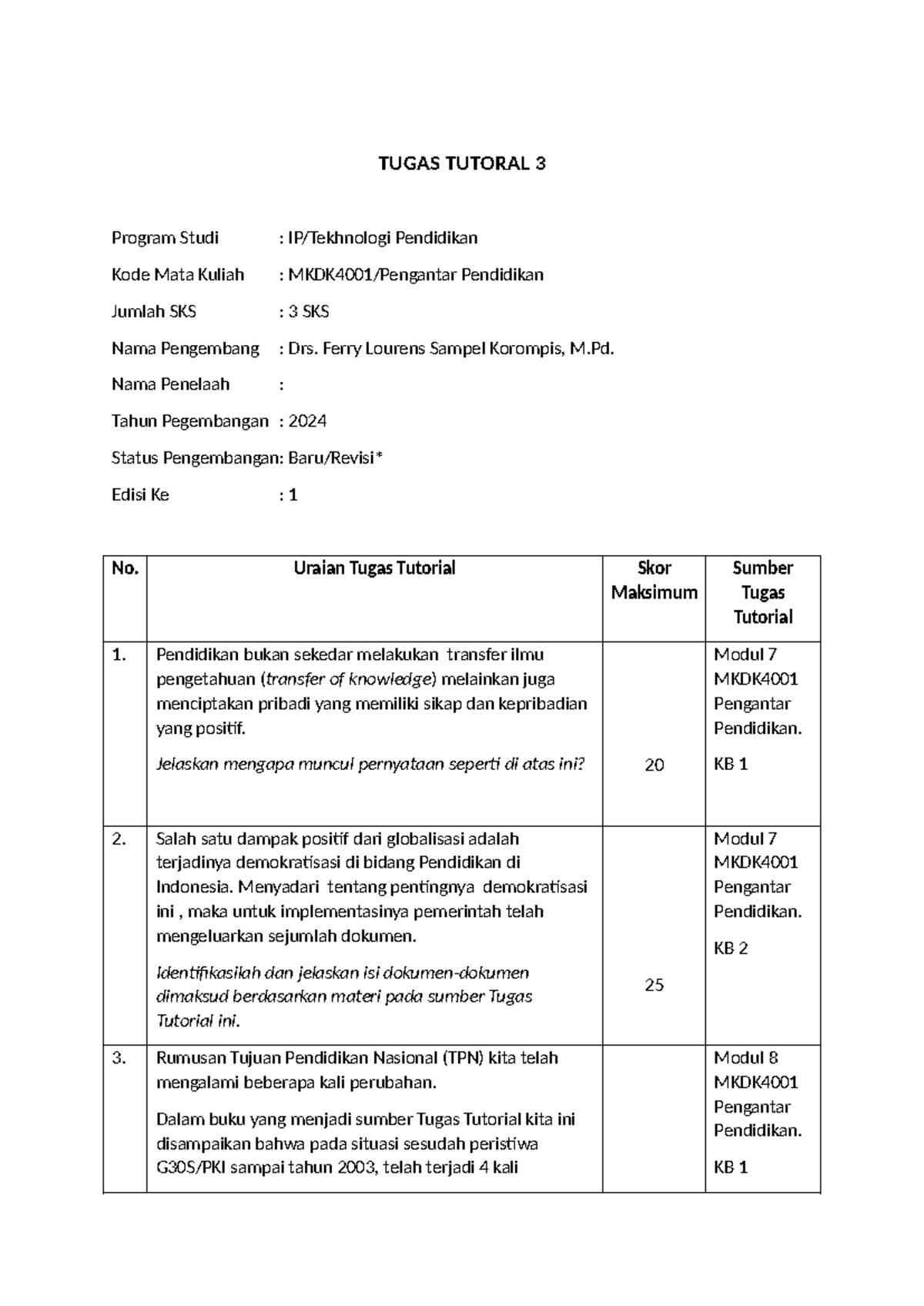 Tugas Tuton 3 - PGSD - TUGAS TUTORAL 3 Program Studi : IP/Tekhnologi Pendidikan Kode Mata Kuliah ...