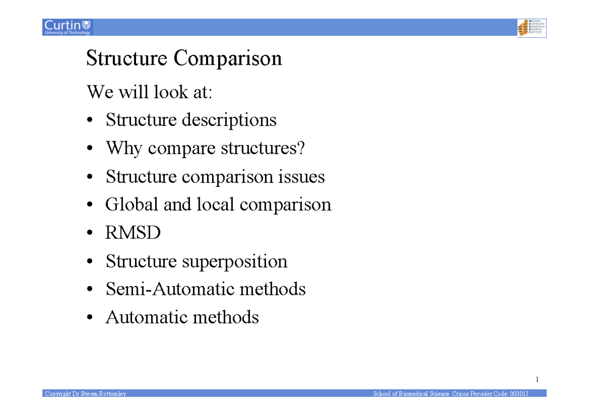 Structure Comparison - • Break protein structures into relatively ...