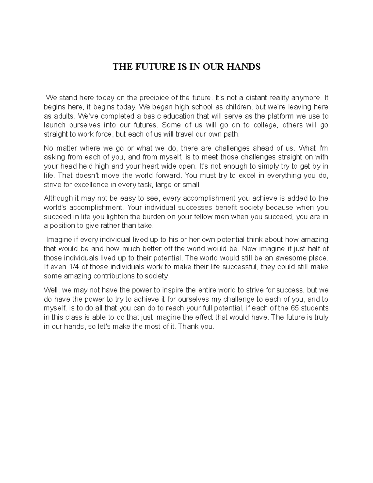 The future is in our hands ll - THE FUTURE IS IN OUR HANDS We stand ...