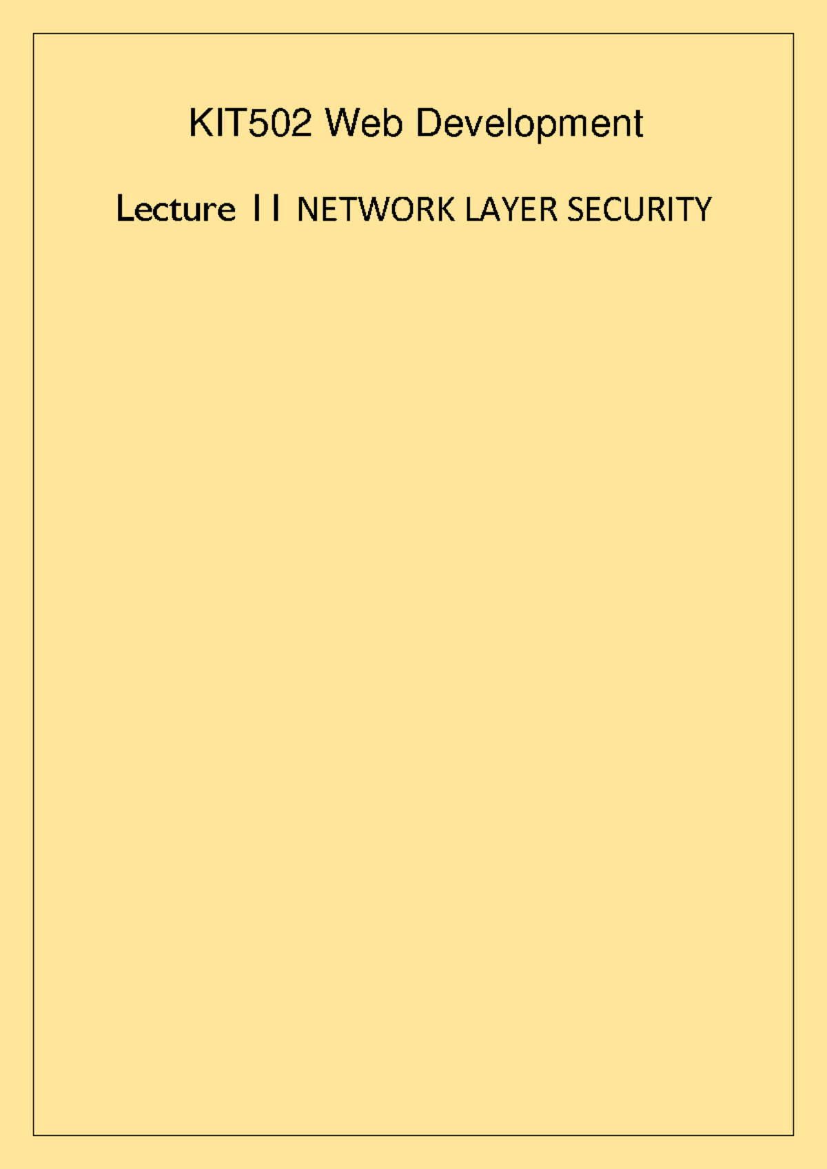 KIT502 lecture note week 11 Network Prievalge Web Development - KIT502 Web Development Lecture ...