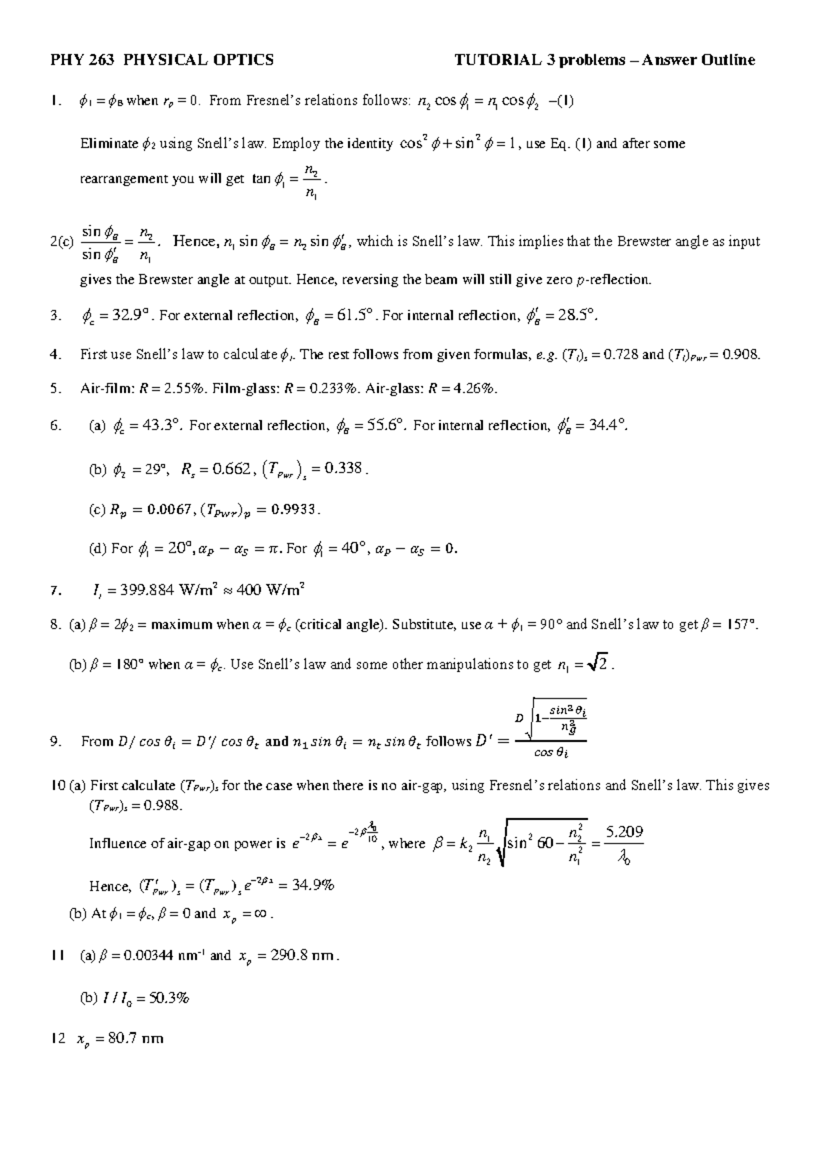 Tut 3 answer outline - PHY 263 PHYSICAL OPTICS TUTORIAL 3 problems – Answer Outline 1. φ 1 = φB ...