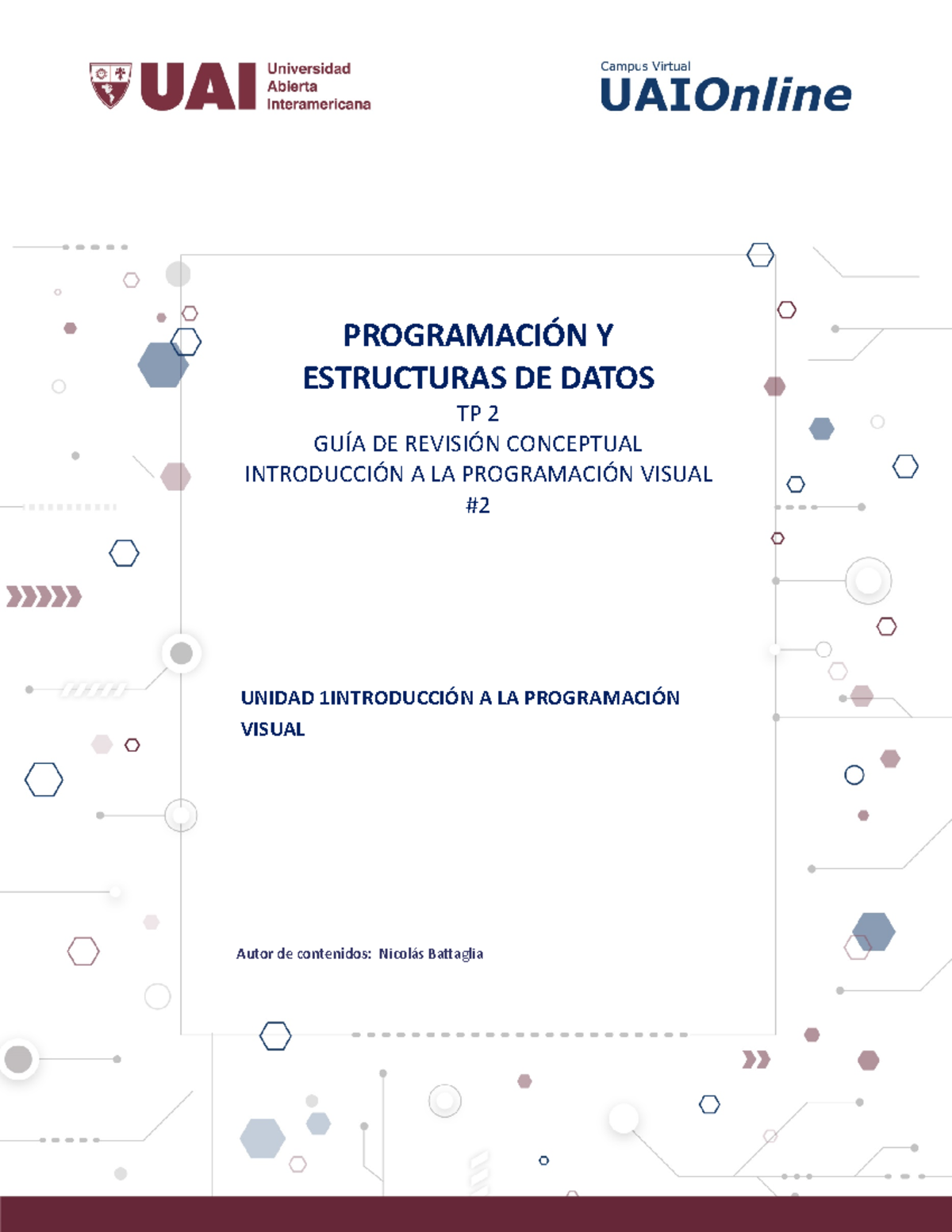 TP 2 - Guía de Revisión Conceptual Unidad 1 - PROGRAMACIÓN Y ESTRUCTURAS DE DATOS TP 2 GUÍA DE ...
