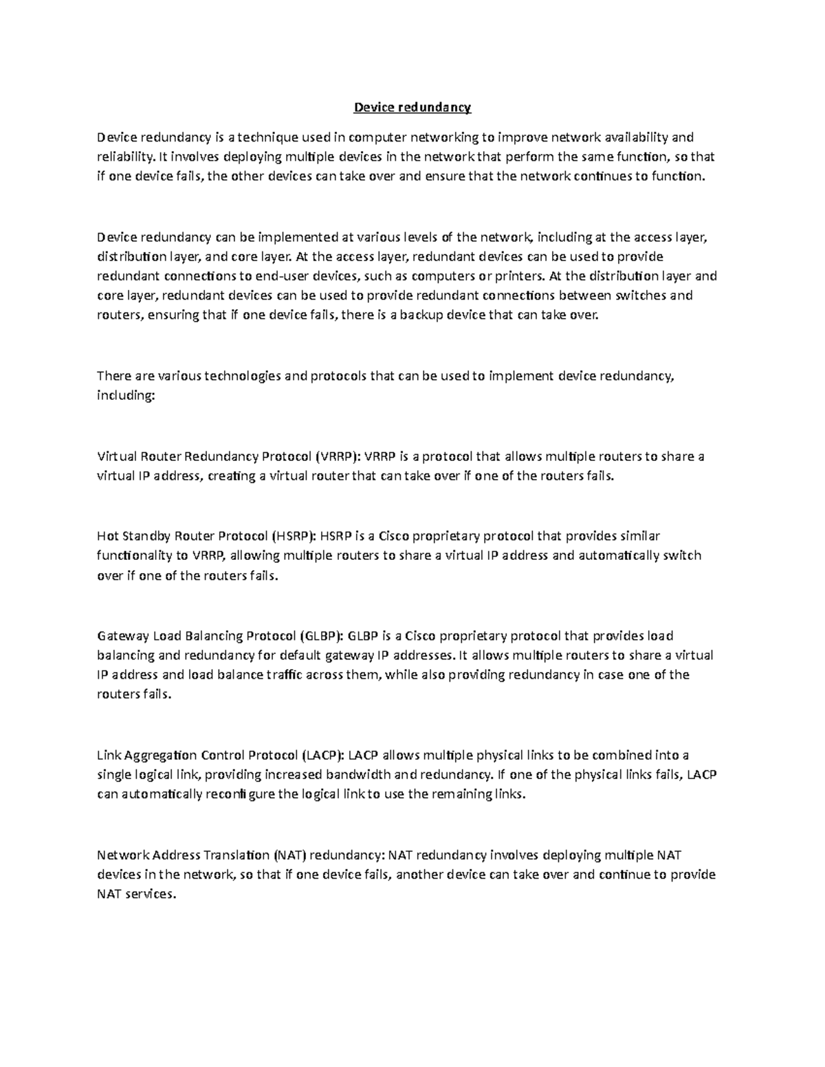 Device redundancy - Device redundancy Device redundancy is a technique used in computer ...