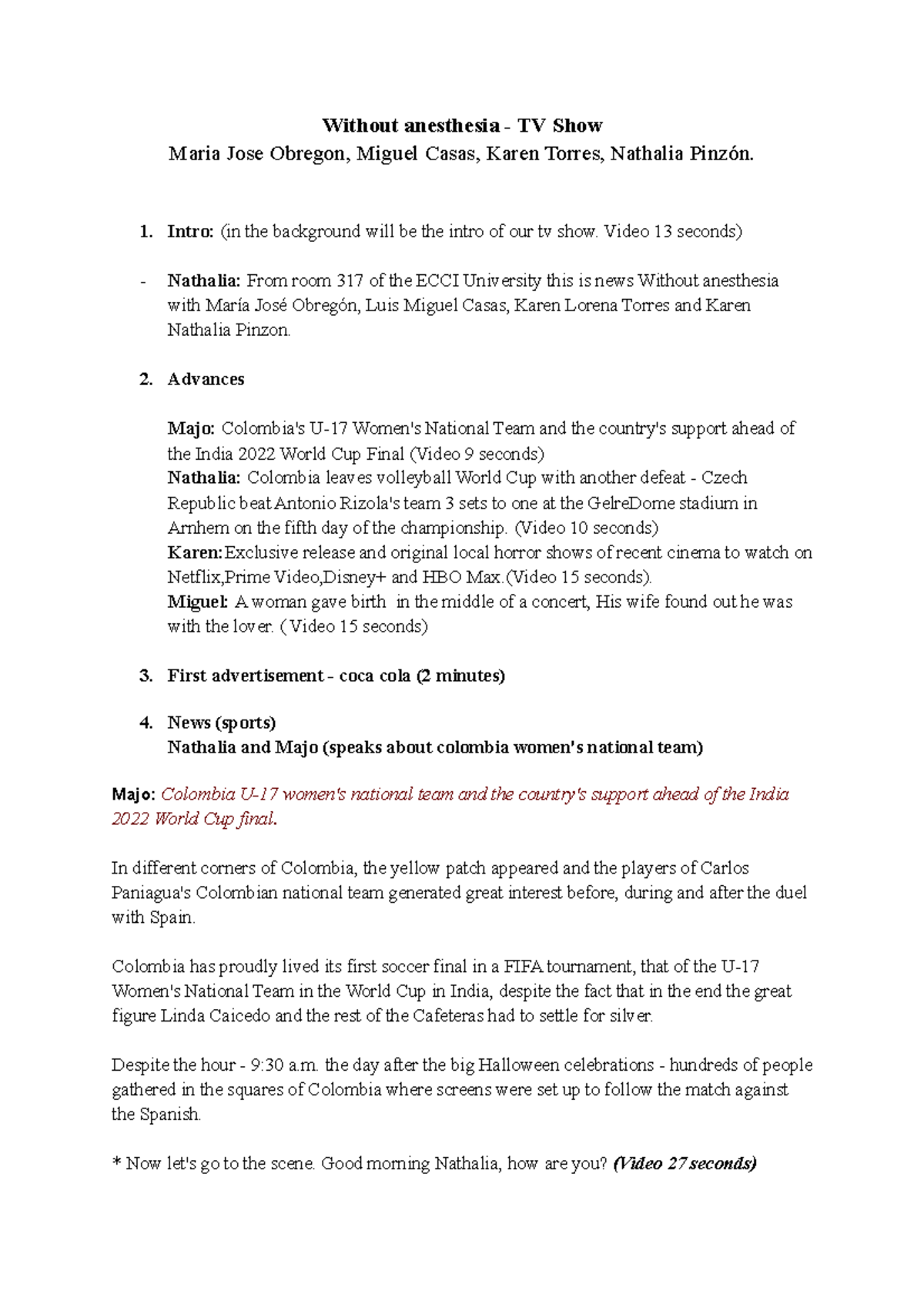 Script TV show - Intro: (in the background will be the intro of our tv ...