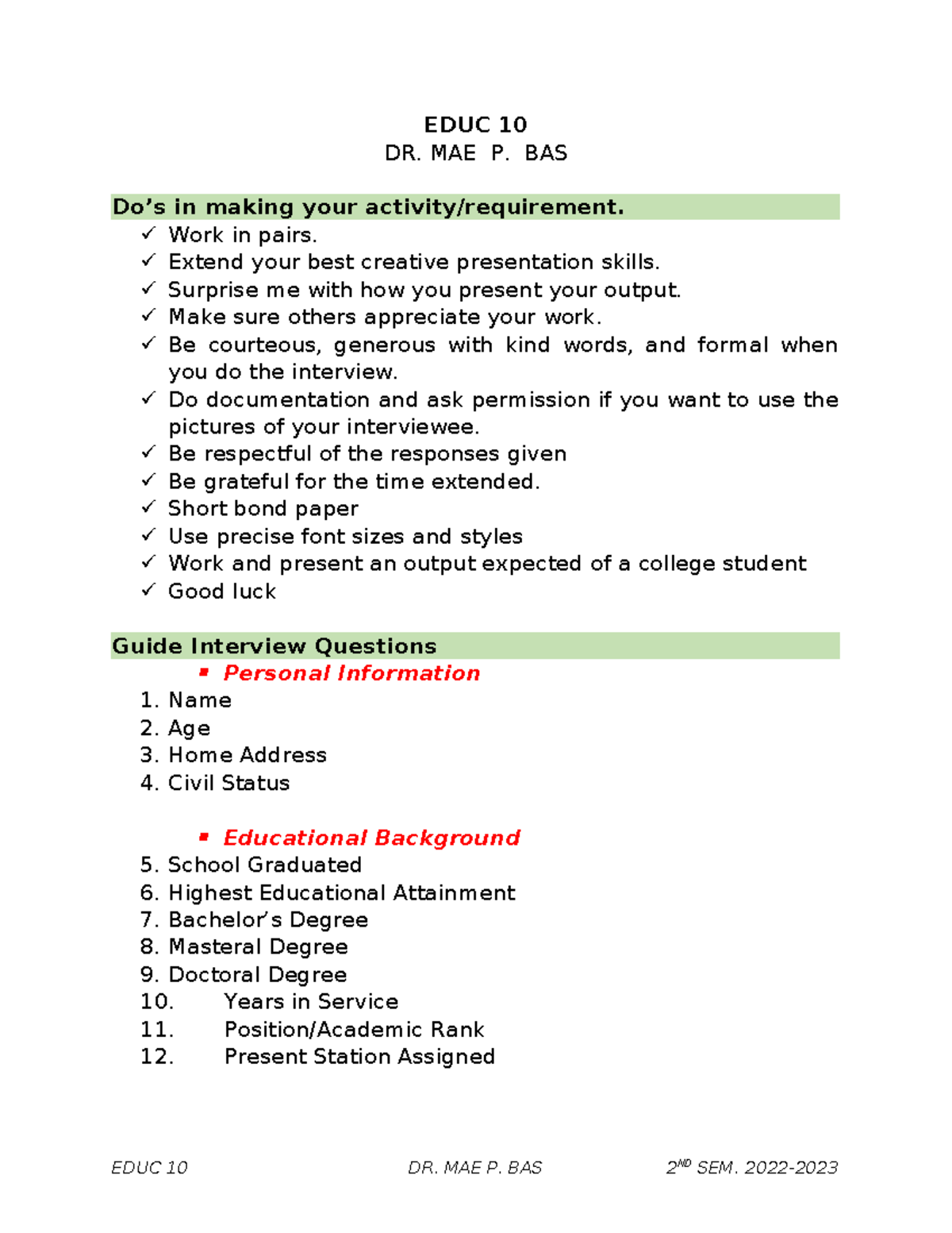 EDUC 1 0 Guide Questions 2024 - EDUC 10 DR. MAE P. BAS Do’s in making your activity/requirement ...