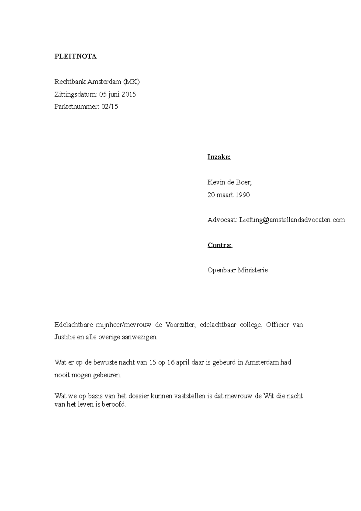 Pleidooi - PLEITNOTA Rechtbank Amsterdam (MK) Zittingsdatum: 05 juni ...
