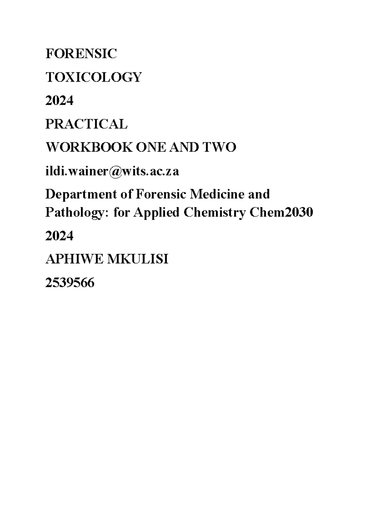 Applied Chem toxicology lab report - FORENSIC TOXICOLOGY 2024 PRACTICAL ...