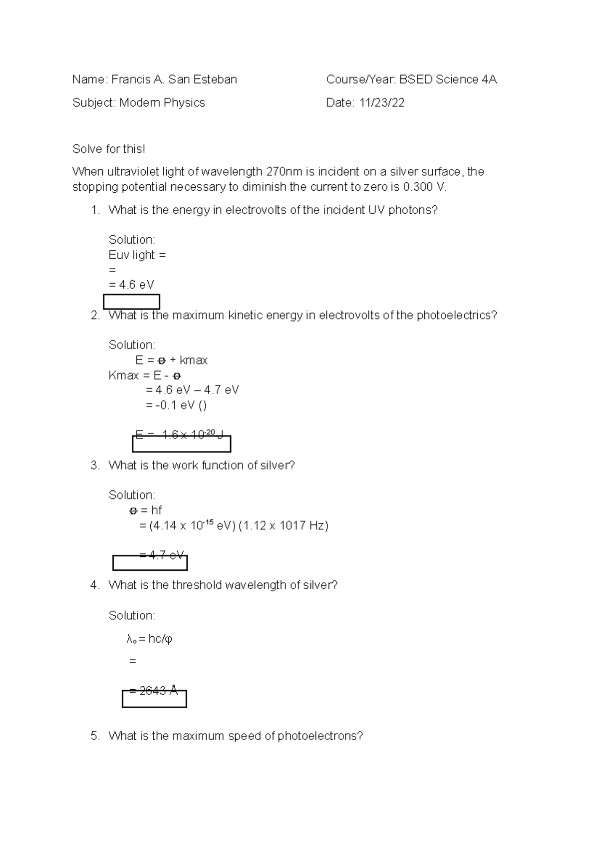 Physics Assignment - Name: Francis A. San Esteban Course/Year: BSED ...